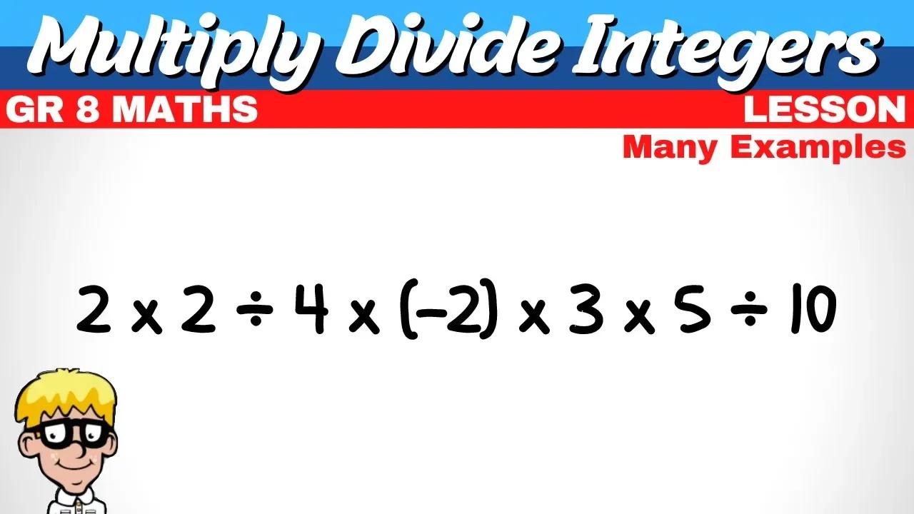Multiply Divide Integers Grade 8