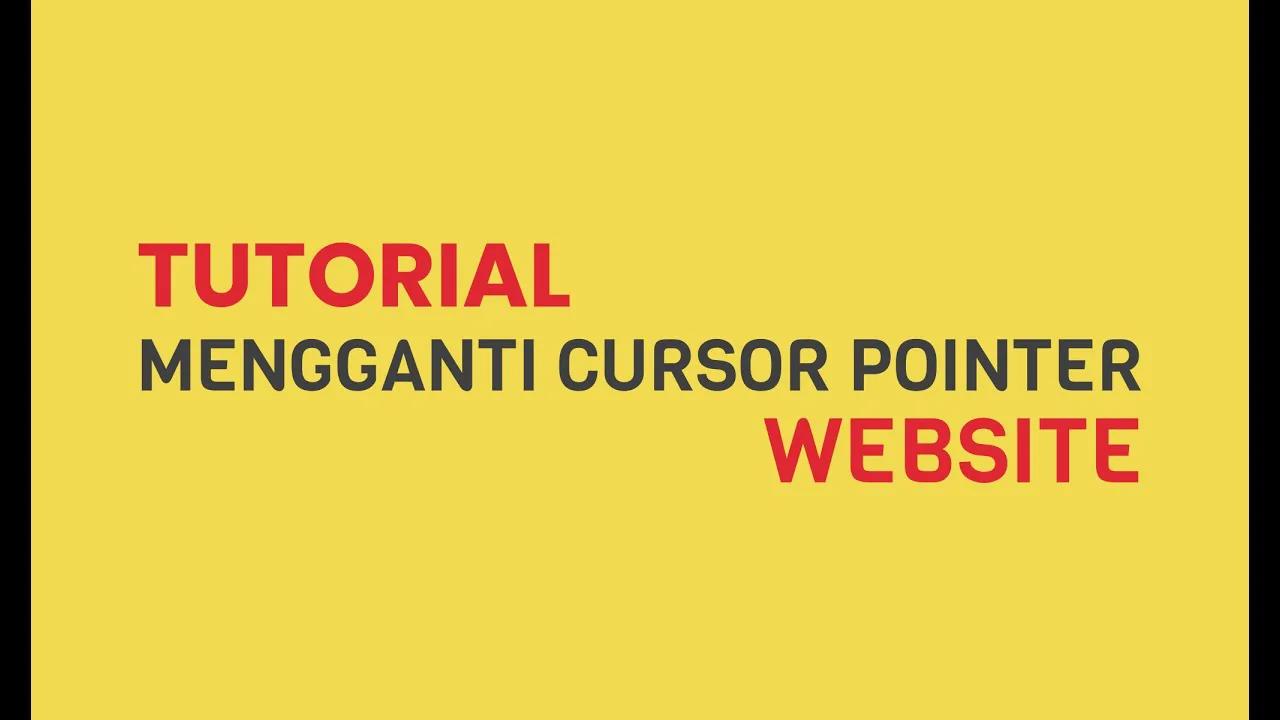 Tutorial Mengganti Cursor Pointer Mouse Point Didalam Website