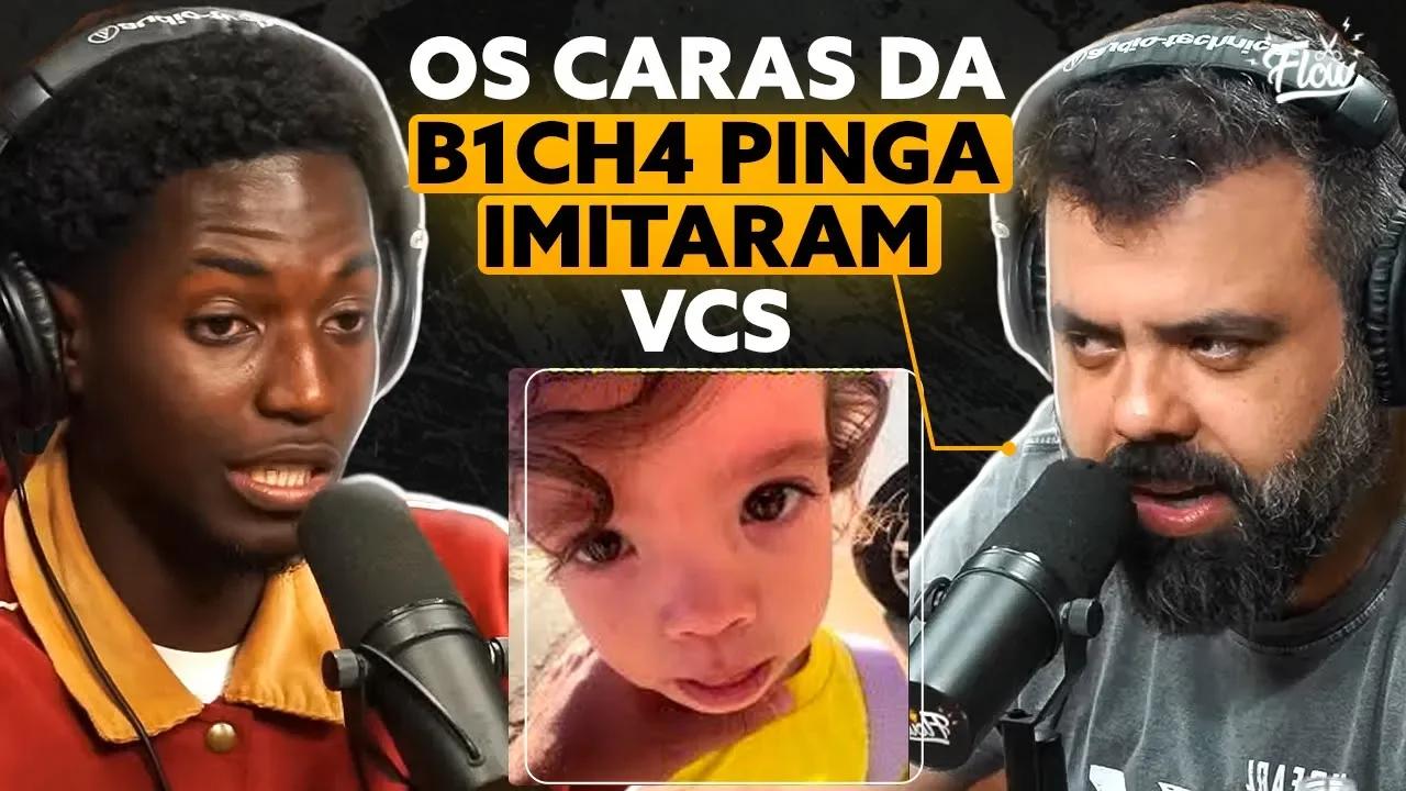 CRIADOR de fala baixo NENGUE SINCERO sobre B1CH4 pinga