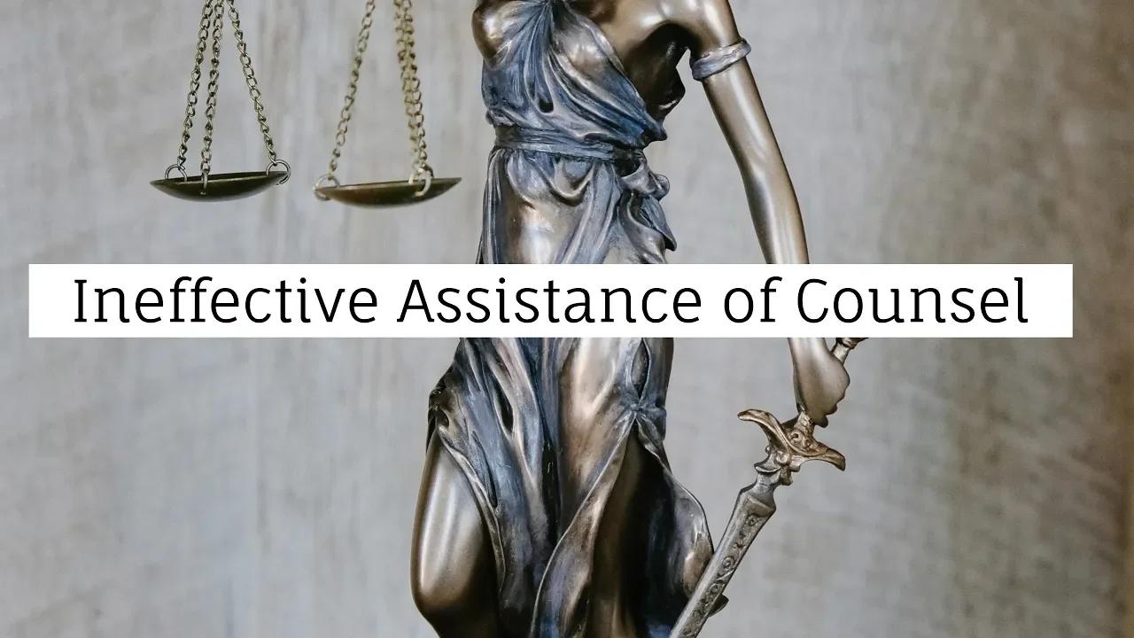 What is Ineffective Assistance of Counsel? - (Defense Attorney Explains)