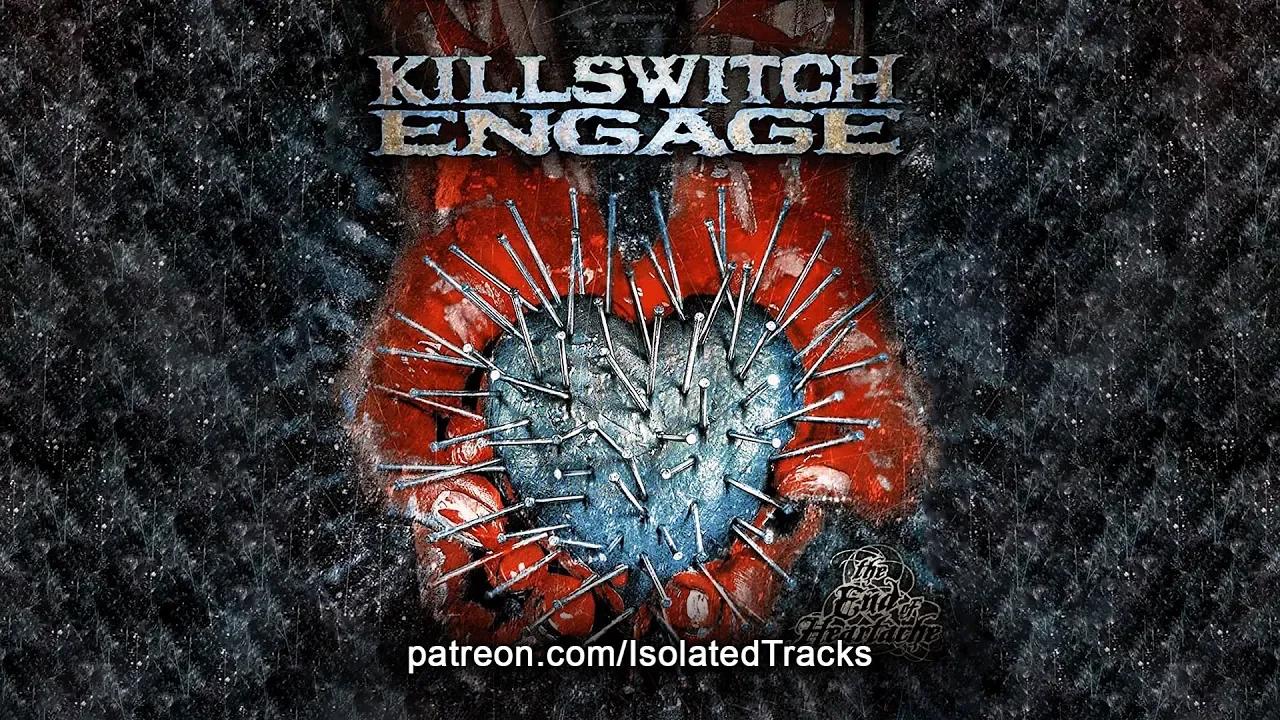 Killswitch Engage - The End of Heartache (Bass Only)
