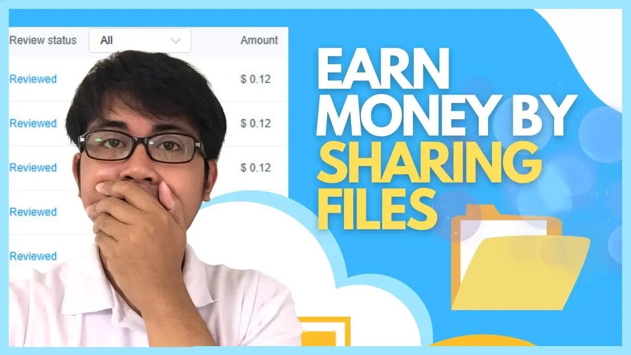 Start A Passive Earnings by Sharing Files
