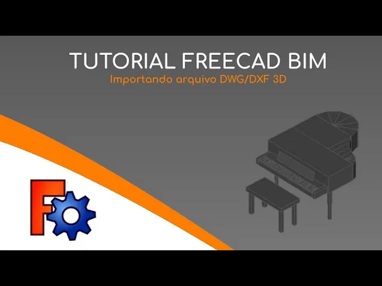 Importando arquivo DWG / DXF 3D no FreeCAD