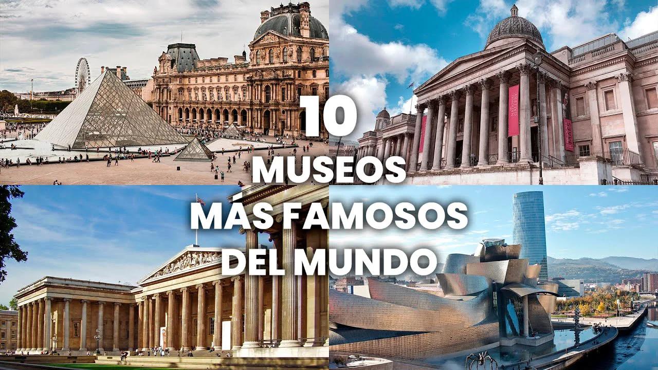 Los 10 Museos más Famosos del Mundo | Museos más Importantes de la ...