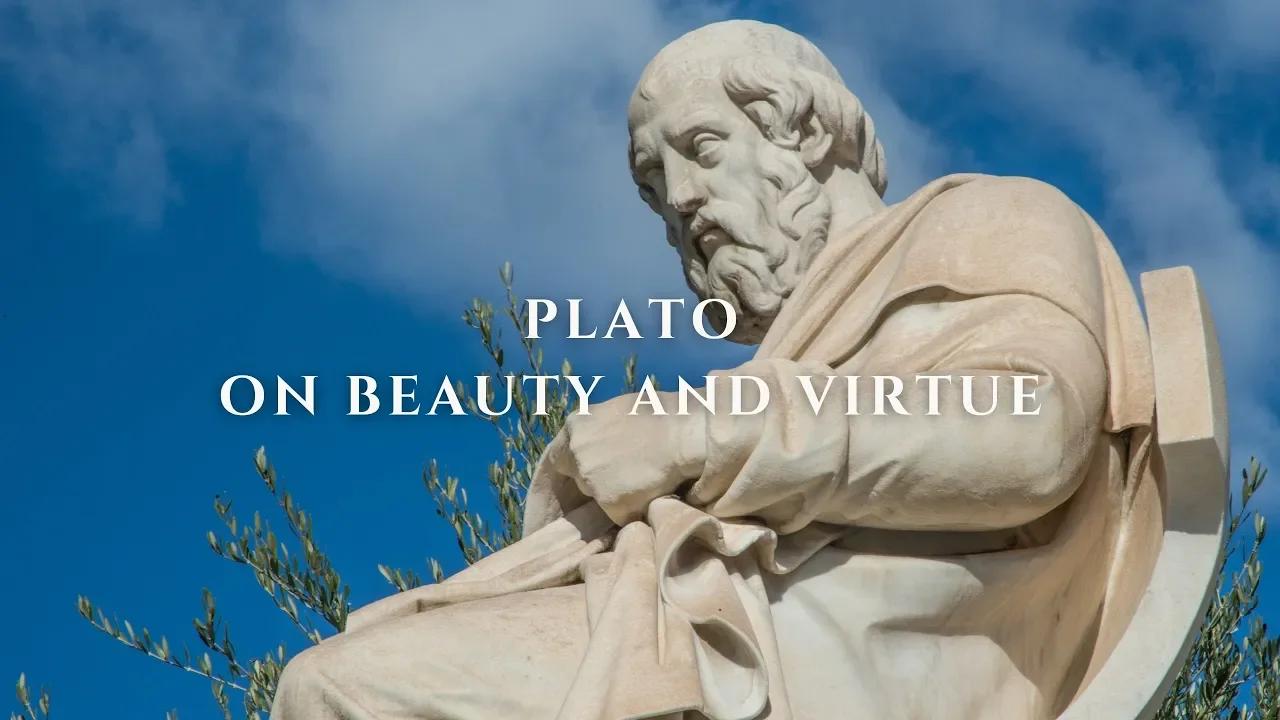 Plato on the Importance of Beauty