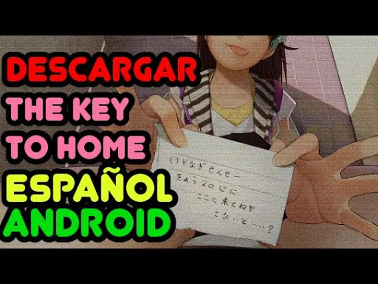 DESCARGAR THE KEY TO HOME PARA ANDROID EN ESPAÑOL