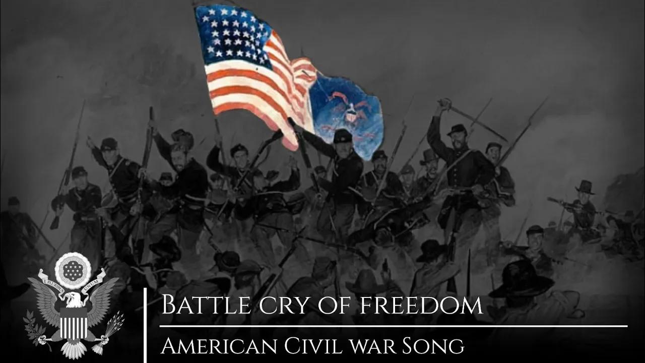 American Civil War Song | Battle Cry of Freedom