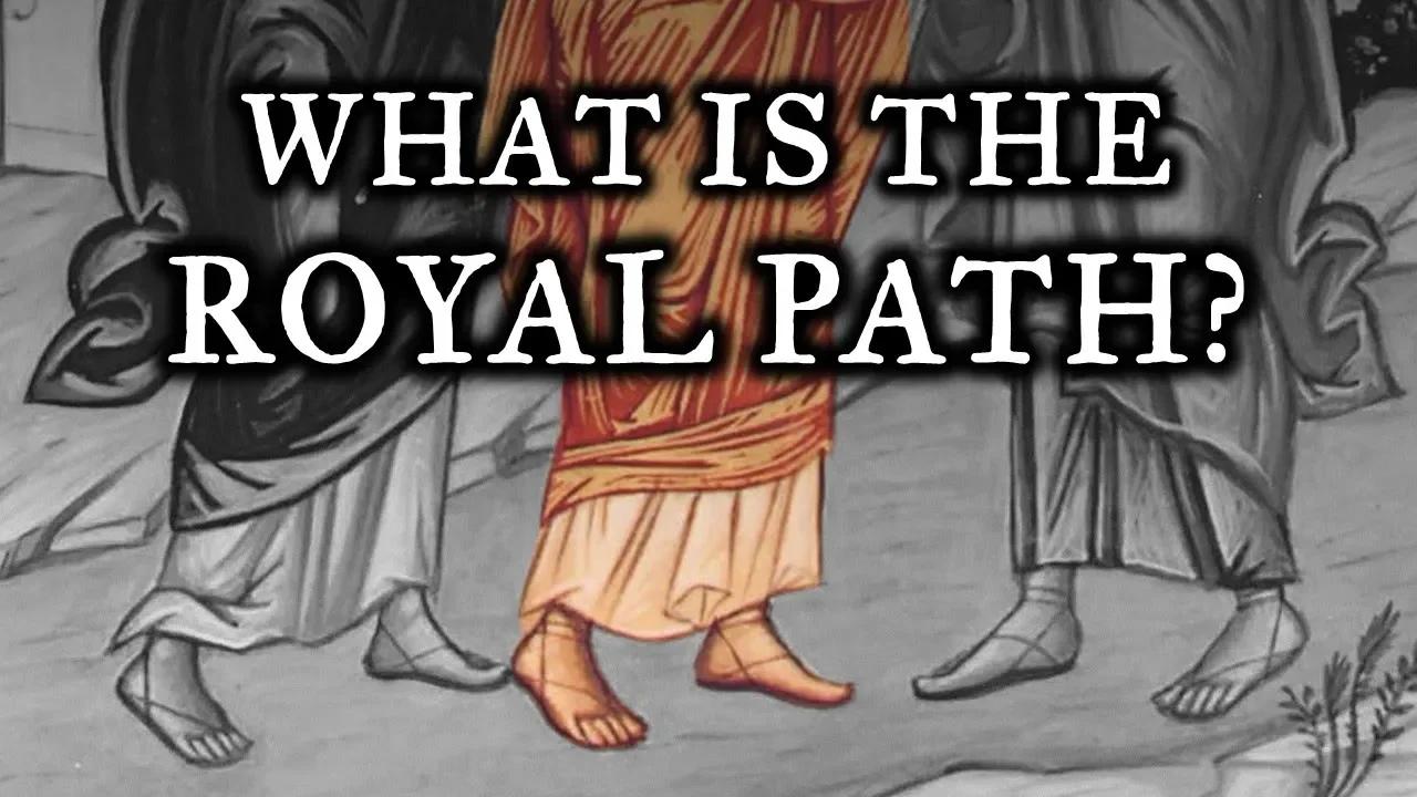 What is the Royal Path?