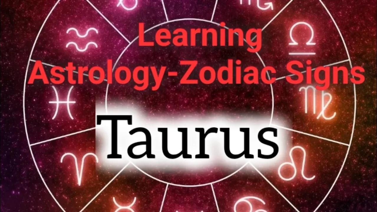 Taurus ♉️ Learning Astrology-Zodiac Signs