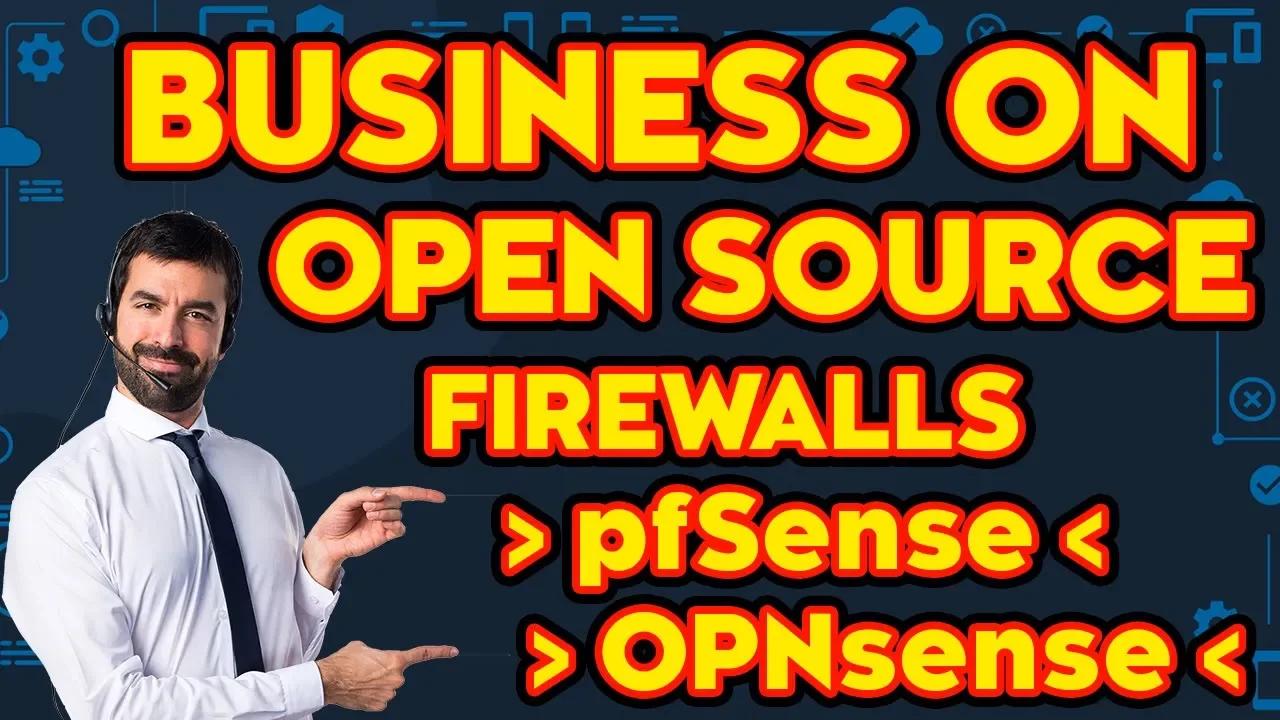 Building a Business - Ep. 2 - Firewalls | pfSense vs OPNsense