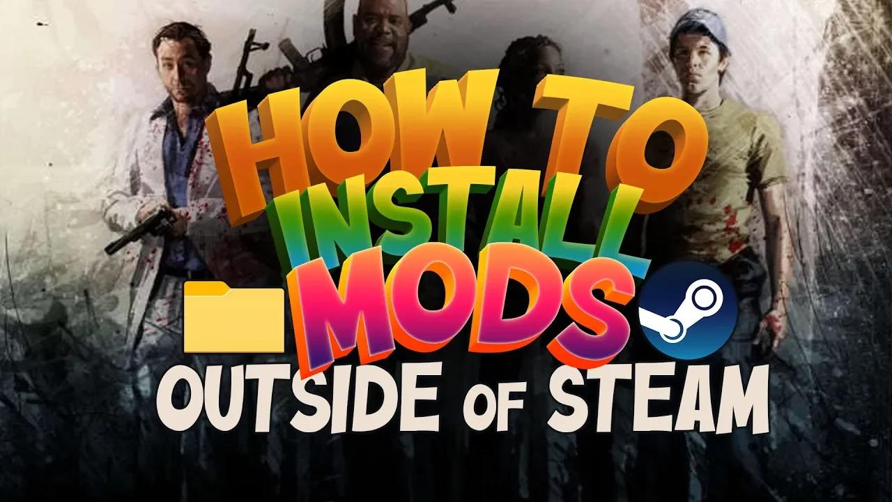 EASY! HOW TO Install MODS outside STEAM Workshop for Left 4 Dead 2