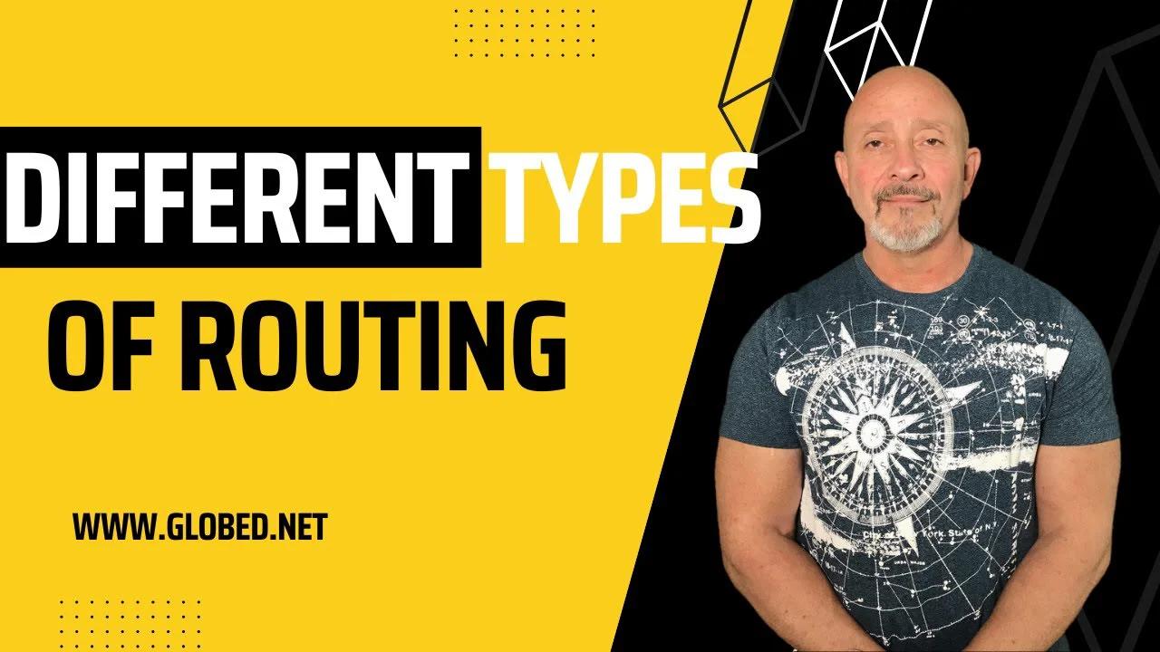 Different Types of Routing!