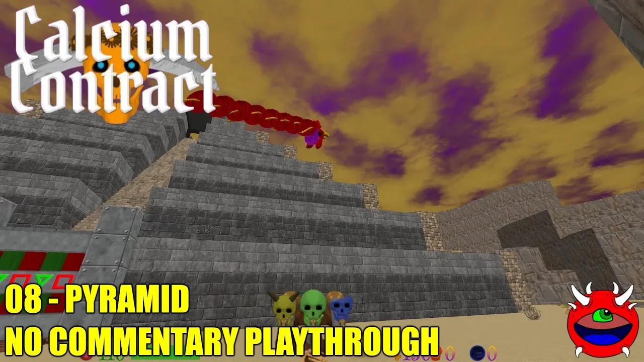 Calcium Contract - 08 Pyramid - No Commentary