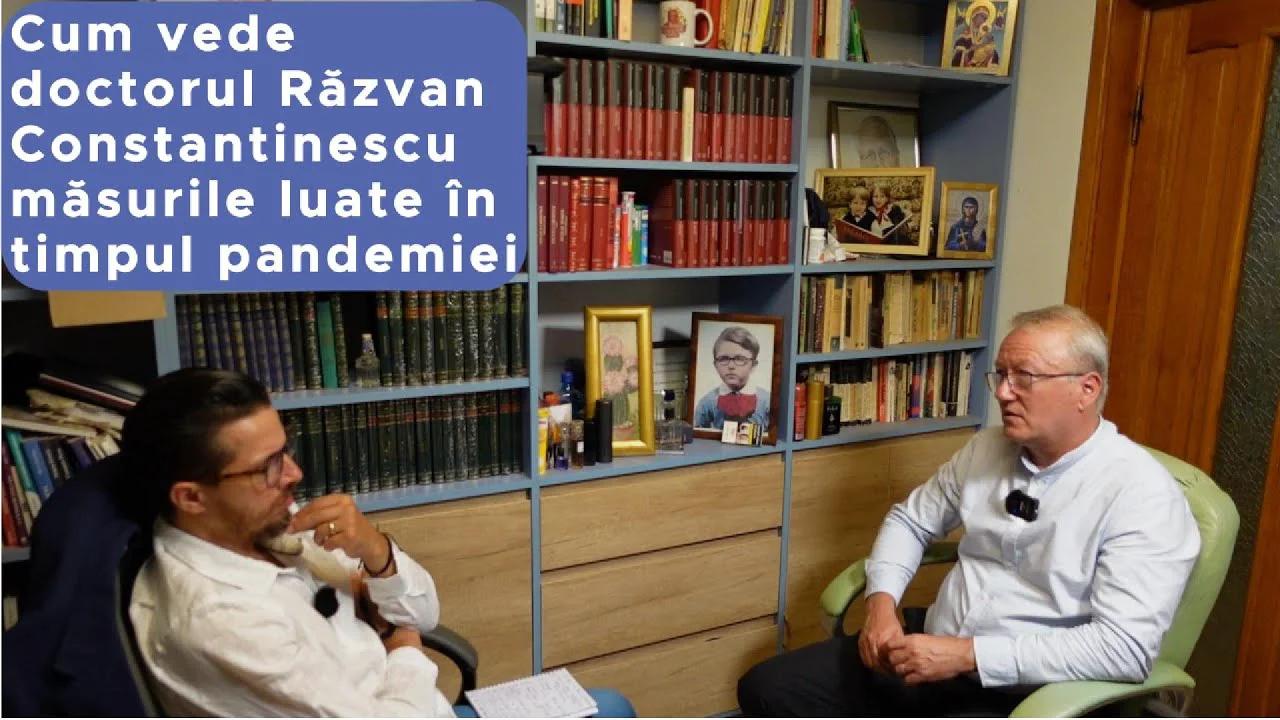 Cum vede doctorul Răzvan Constantinescu, măsurile luate în timpul pandemiei