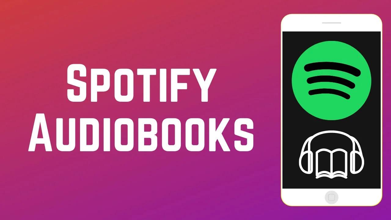 How to Listen to Audiobooks on Spotify