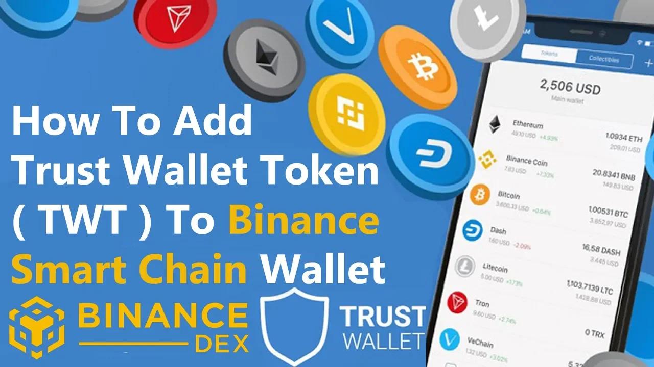 How To Add Trust Wallet Token ( TWT ) To Binance Smart Chain Wallet ...