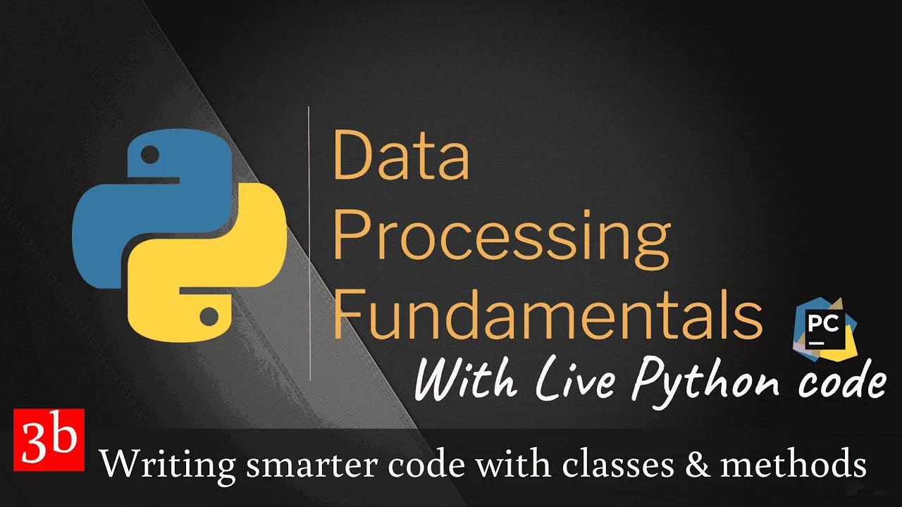 Data Processing Fundamentals Smarter Python Code With Classes Part 3b4