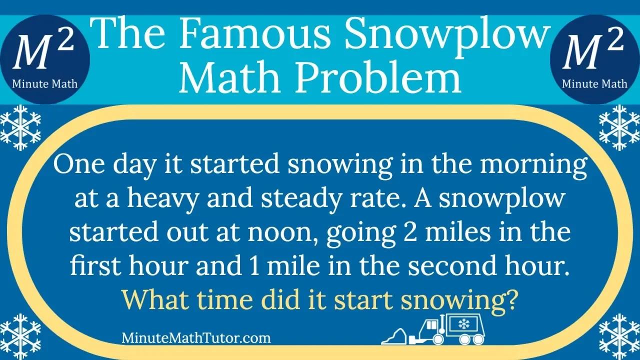 The Famous Snowplow Math Problem | Minute Math