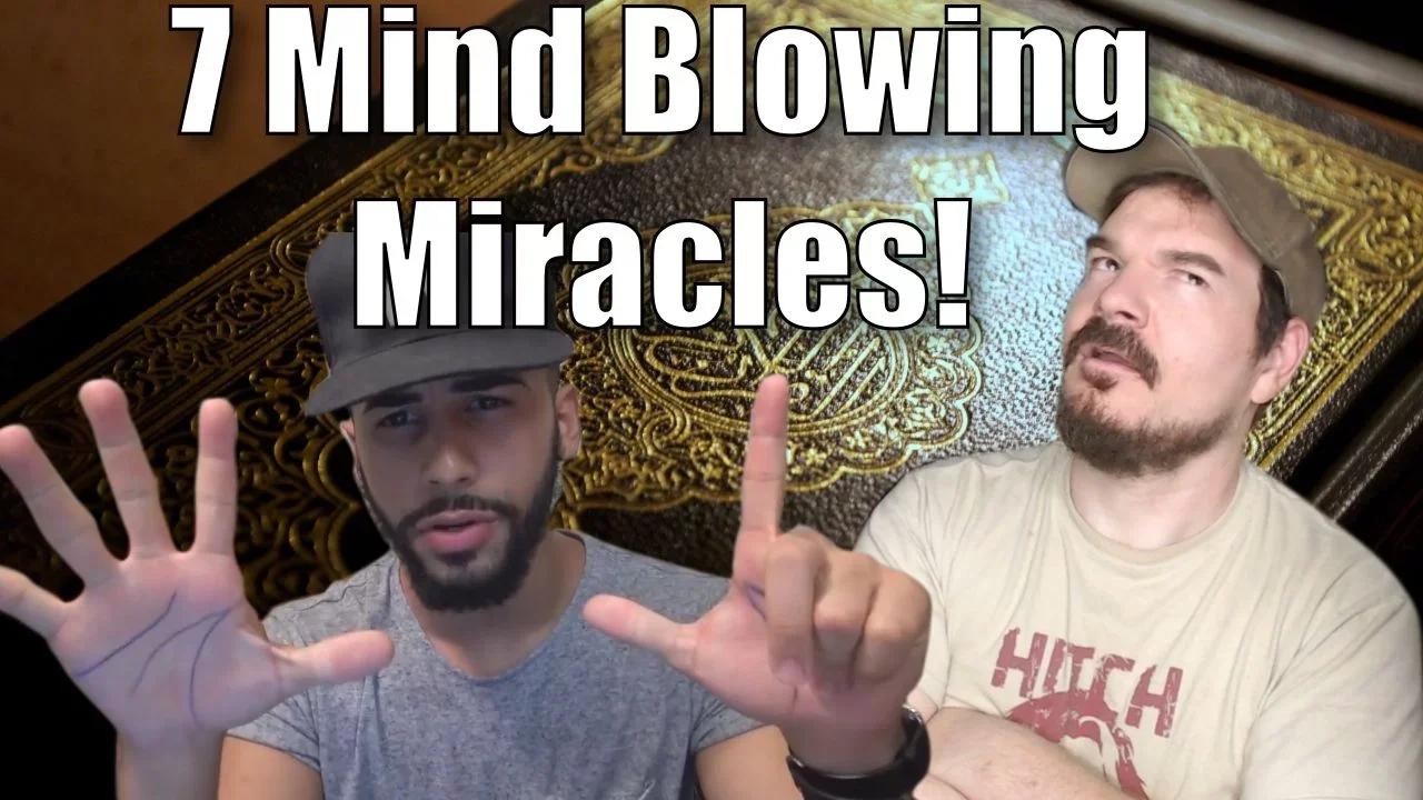 7 Mind Blowing Miracles Of Allah!