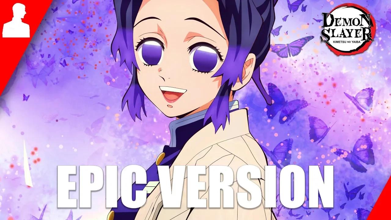 Demon Slayer: Shinobu Theme | EPIC VERSION (V2) REMASTERED
