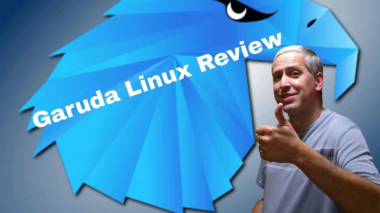 Garuda Linux Review