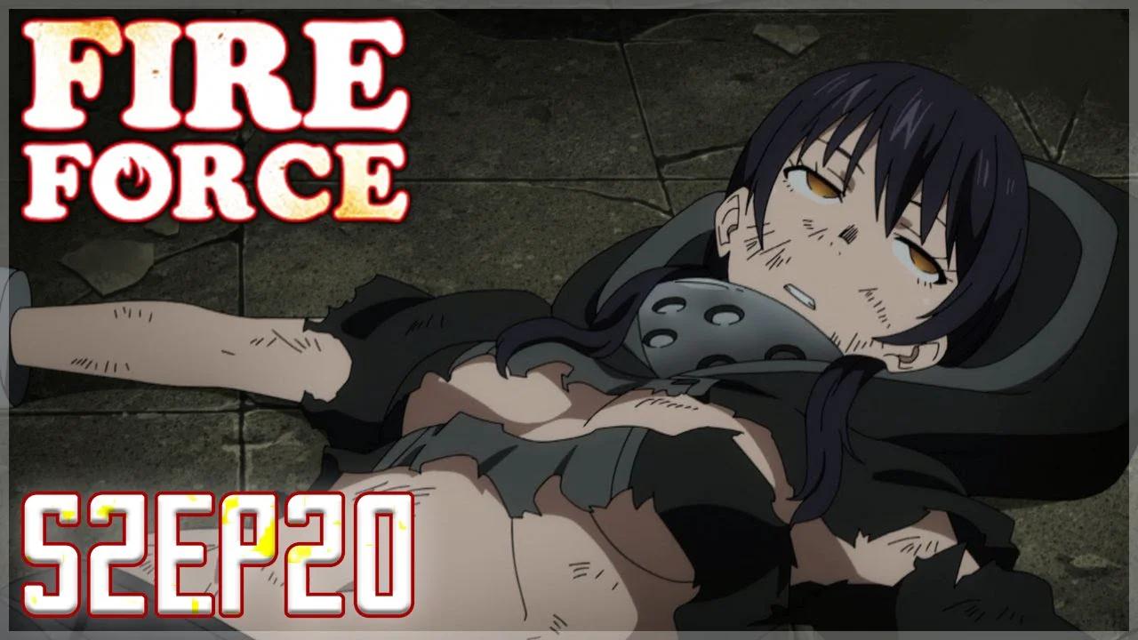 FIRE FORCE SAISON 2 Episode 20 – INCROYABLE | Enen no Shouboutai S2