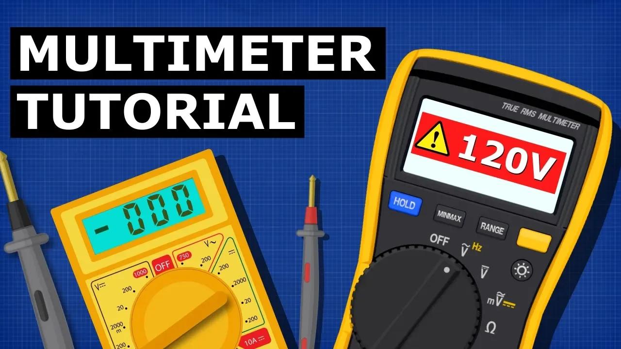 Learn How to Use a Multimeter!