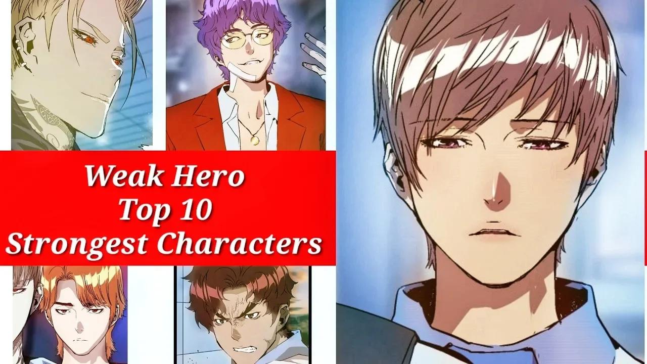 Weak Hero Top 10 Strongest Characters