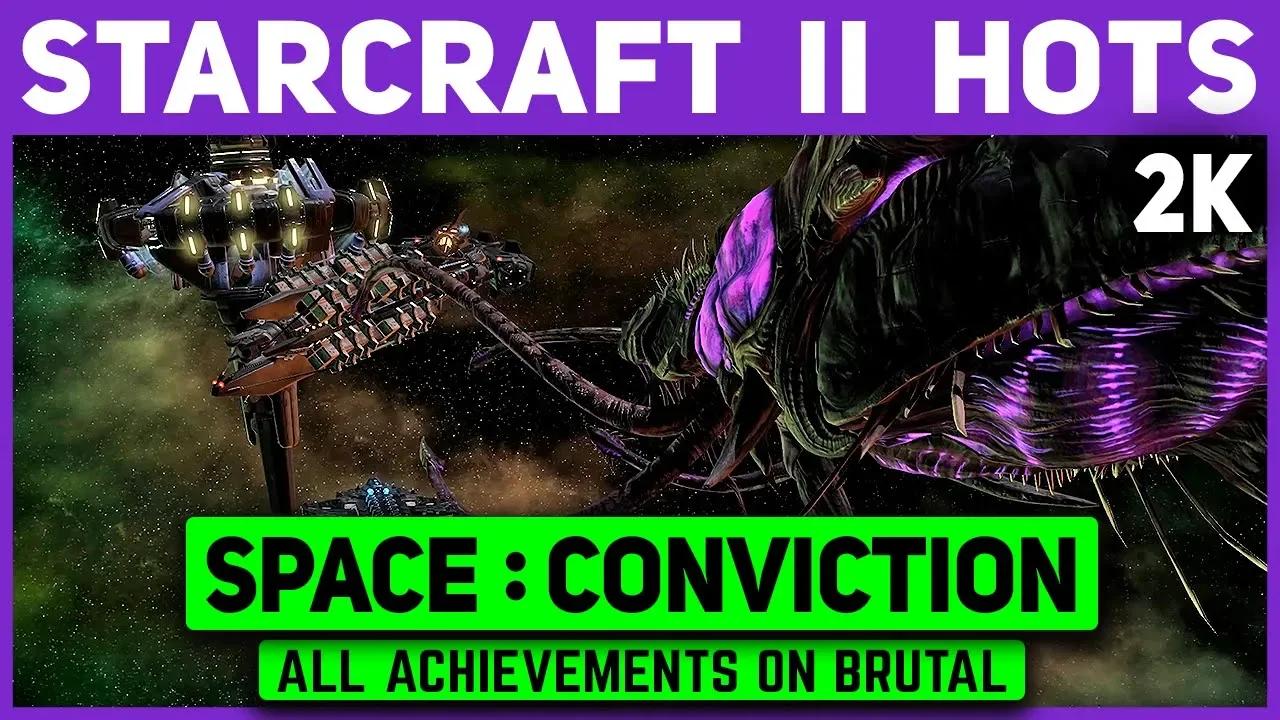 Starcraft 2 HOTS - Space: Conviction - Brutal Difficulty - All ...