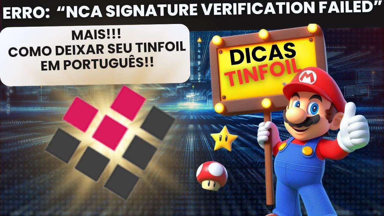 CORRIGIR ERRO NCA SIGNATURE VERIFICATION FAILED NO TINFOIL