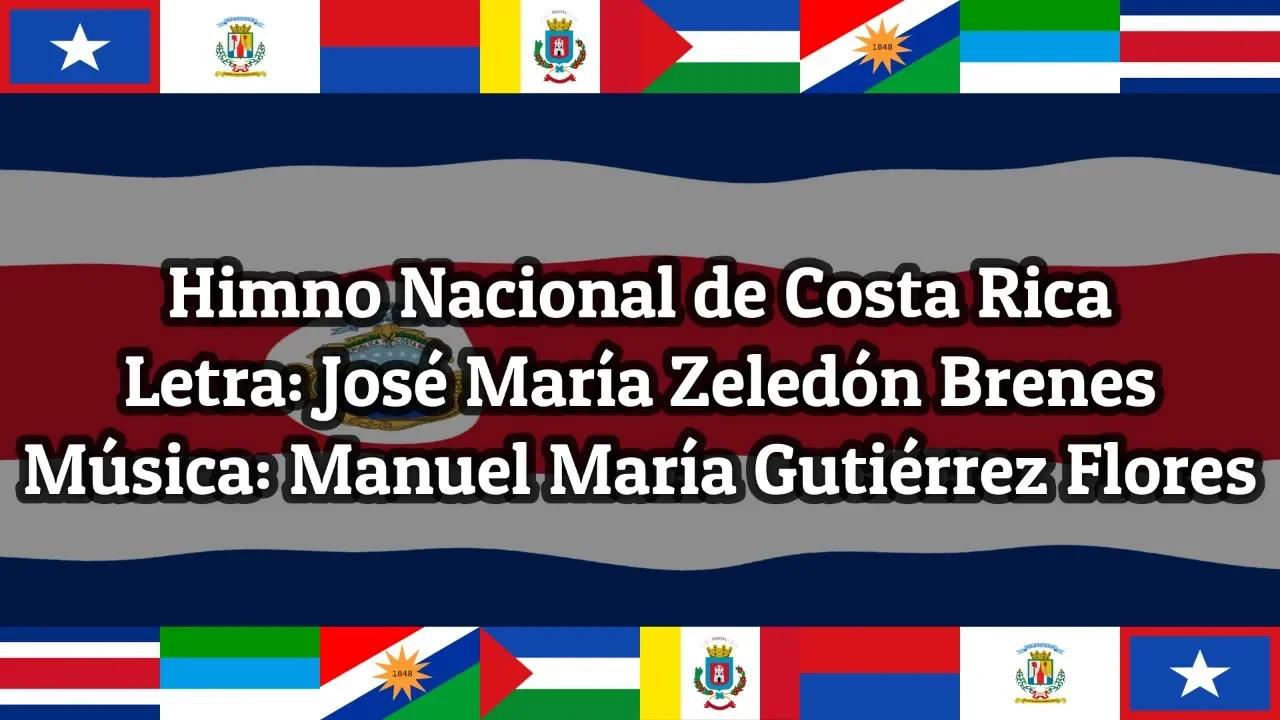 Himno Nacional de Costa Rica - Oficial | Letras & Bandera | C.CRI