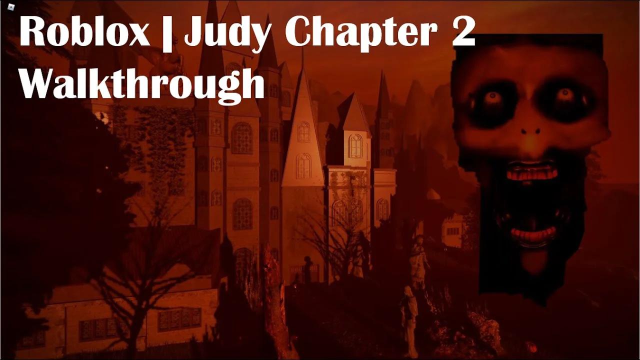 Roblox | JUDY Chapter 2 Walkthrough