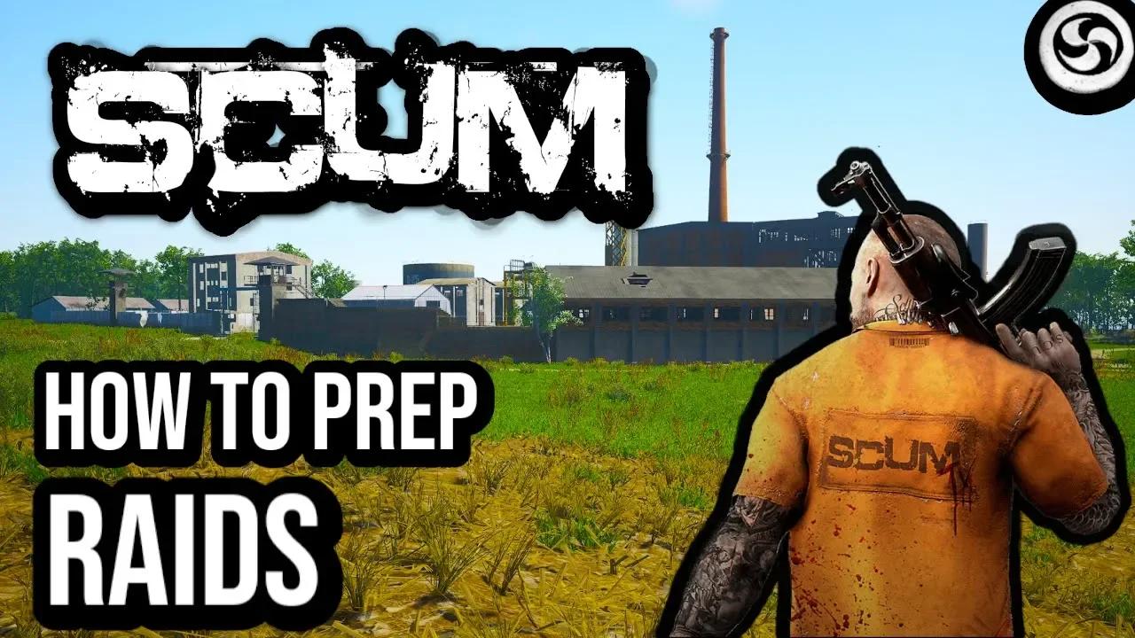 SCUM - Epic raid prep - The ultimate beginners how to guide (2021)