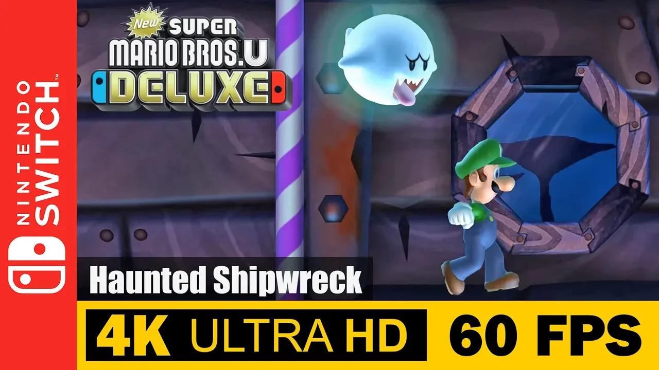 Haunted Shipwreck | New Super Mario Bros. U Deluxe | Walkthrough, No ...
