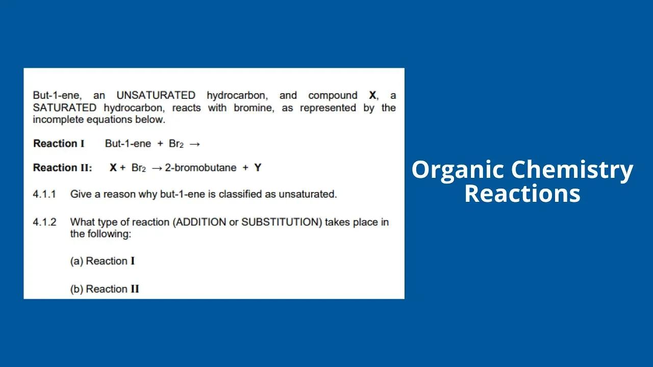Organic Chemistry Reactions Grade 12 Physical Sciences Prelim 2020