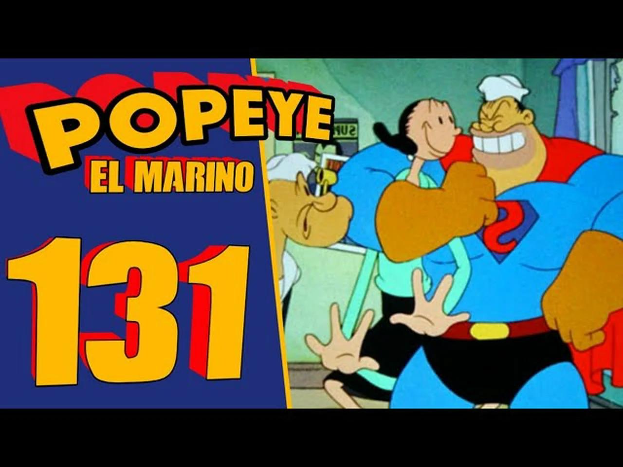 Popeye vs Superman - Popeye el marino 131 "Super Marino" (2/3) (Famous Studios)