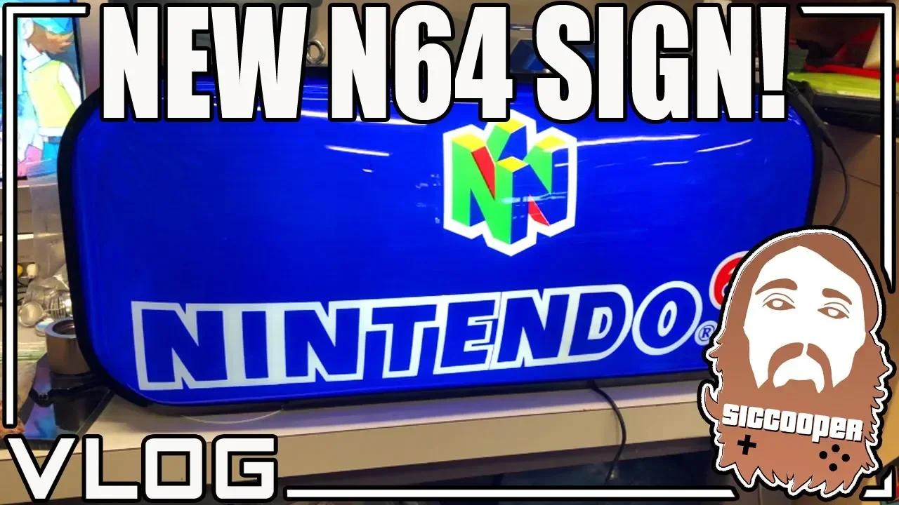 NEW NINTENDO 64 SIGN FOR THE COLLECTION! | SicCooper