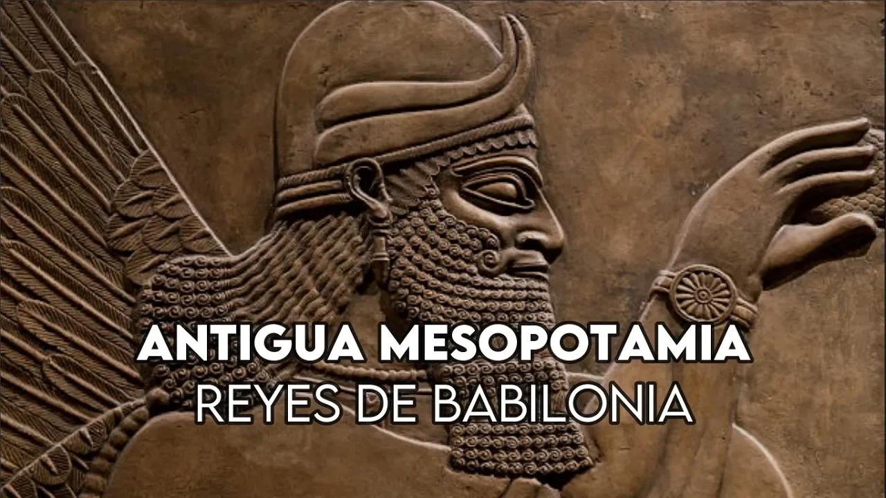Babilonia Antigua Y Los Reyes De La Mesopotamia Documental Español