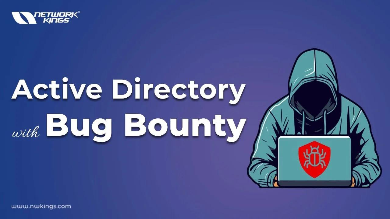 Mastering Active Directory with Bug Bounty Programs!