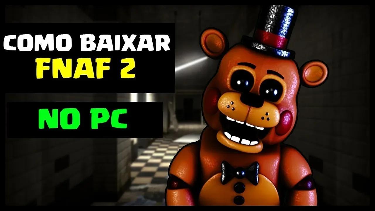 Como Baixar e Instalar Five Nights at Freddy's 2 ( fnaf 2 ) No PC I PC ...