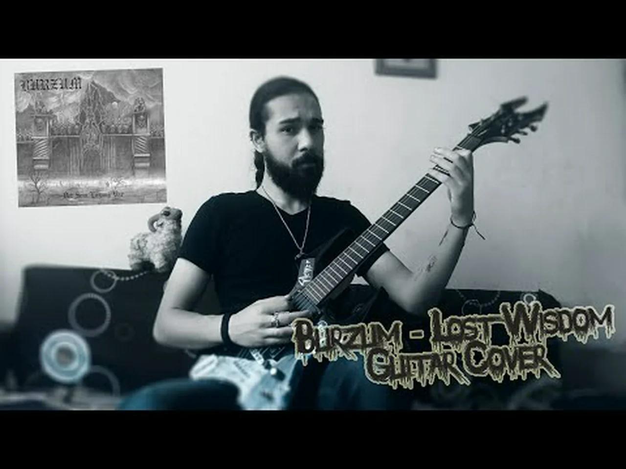 Burzum - Lost Wisdom - Guitar COVER