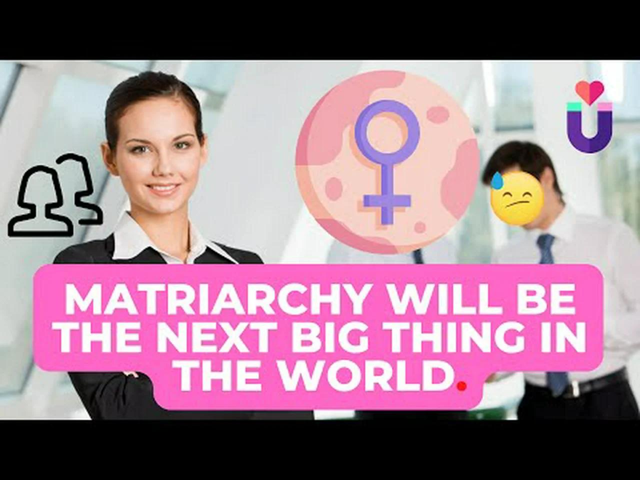 Matriarchy is the Way of the Future 🎉🙌 - Female Supremacy