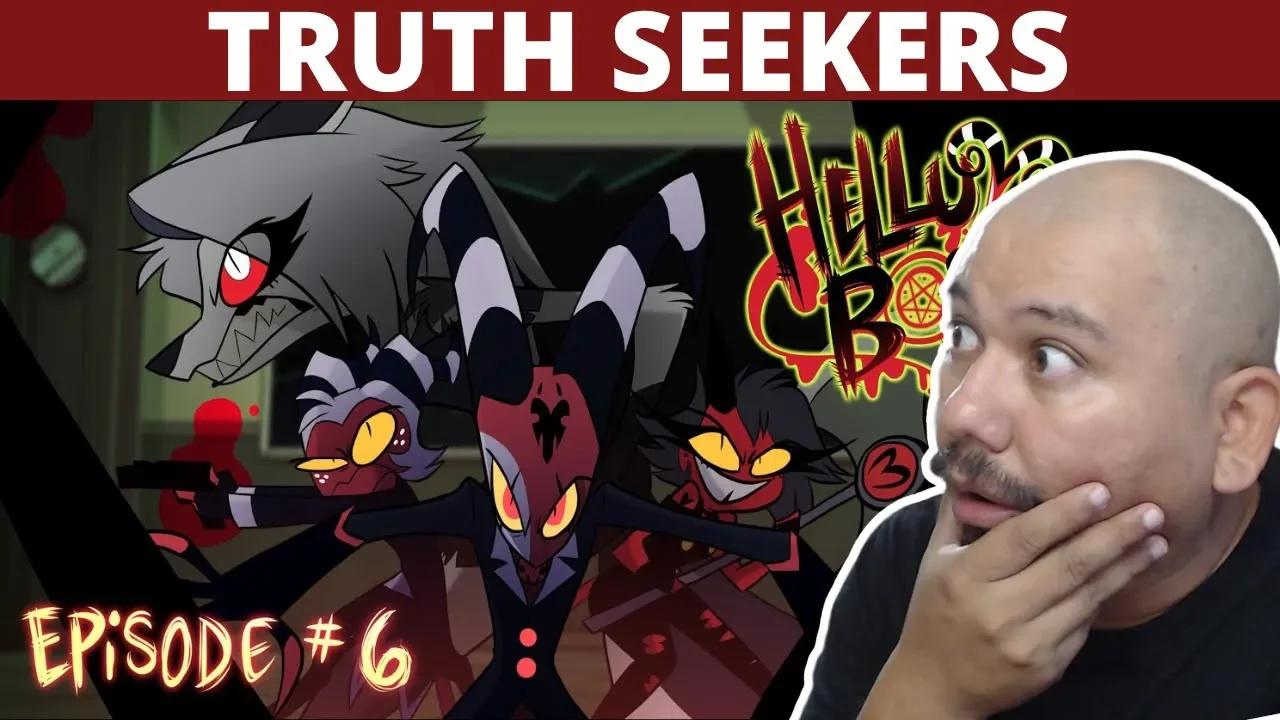 HELLUVA BOSS Reaction: Truth Seekers S1 EP 6