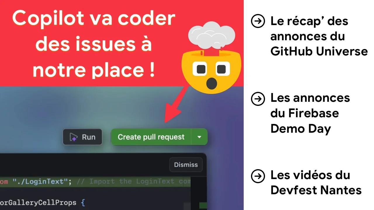 Annonces Github Copilot Va Coder Des Issues Entières 🤯 Des Plugins Dispo Du Chat 🤖 Devcafé 0911