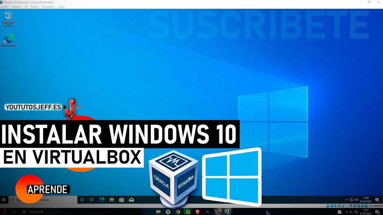 Como Instalar Windows 10 en VirtualBox 🔵