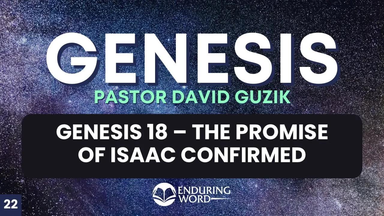 The Promise of Isaac Confirmed – Genesis 18