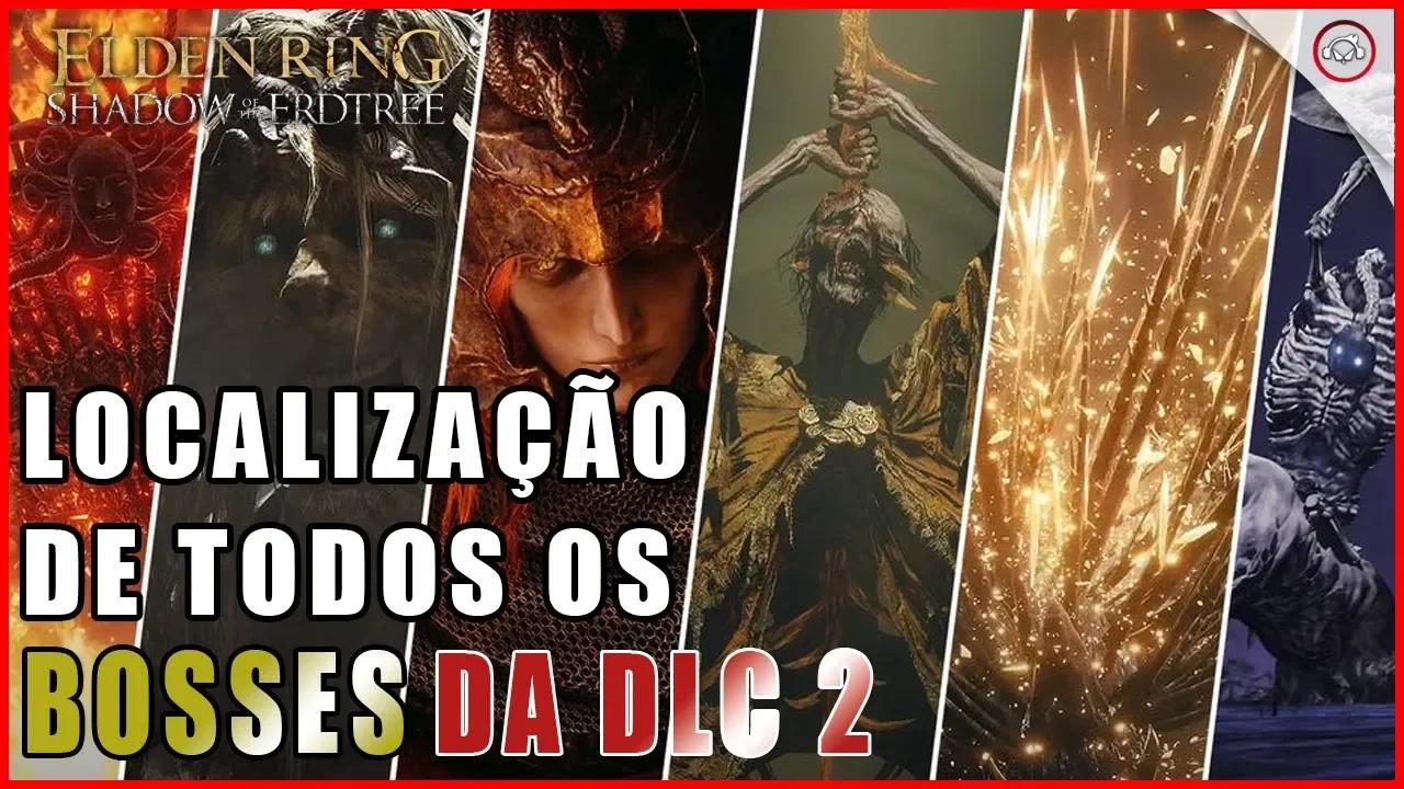 Elden Ring Shadow of the Erdtree, A localização de todos os Bosses da ...