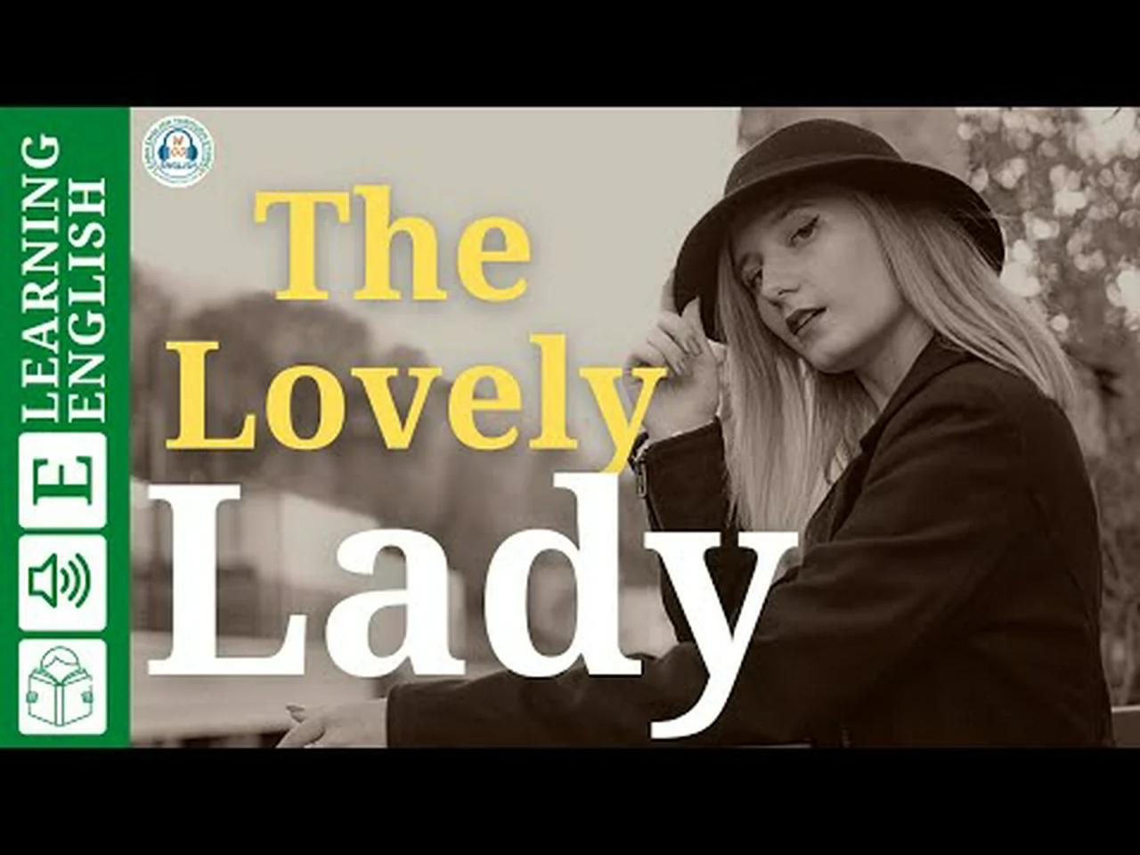 learn english through stories 🔥 The Lovely Lady