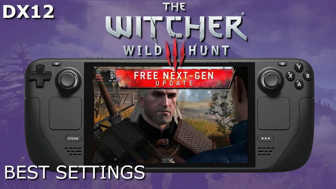 The Witcher 3 Wild Hunt Best Settings - Steam Deck Gameplay - DirectX ...