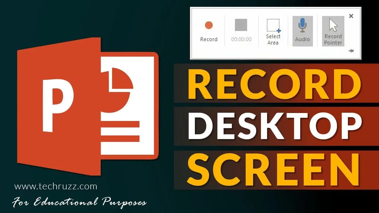 How To Record Desktop Screen Using PowerPoint 2016 | 2019 | 2020